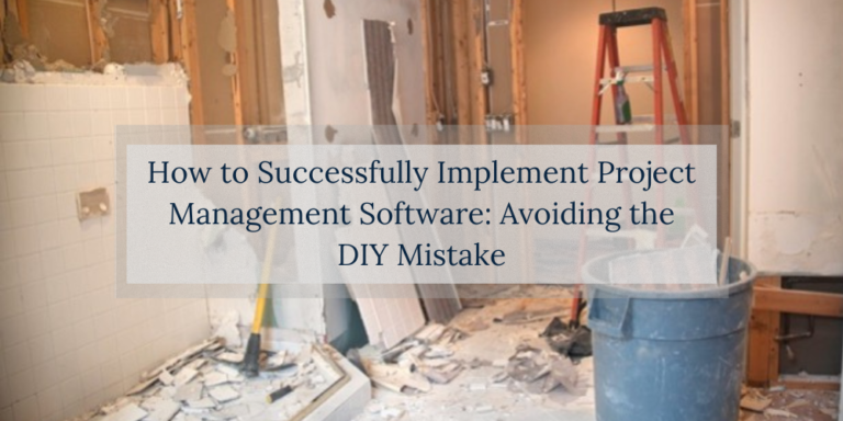 How to Successfully Implement Project Management Software: Avoiding the ...